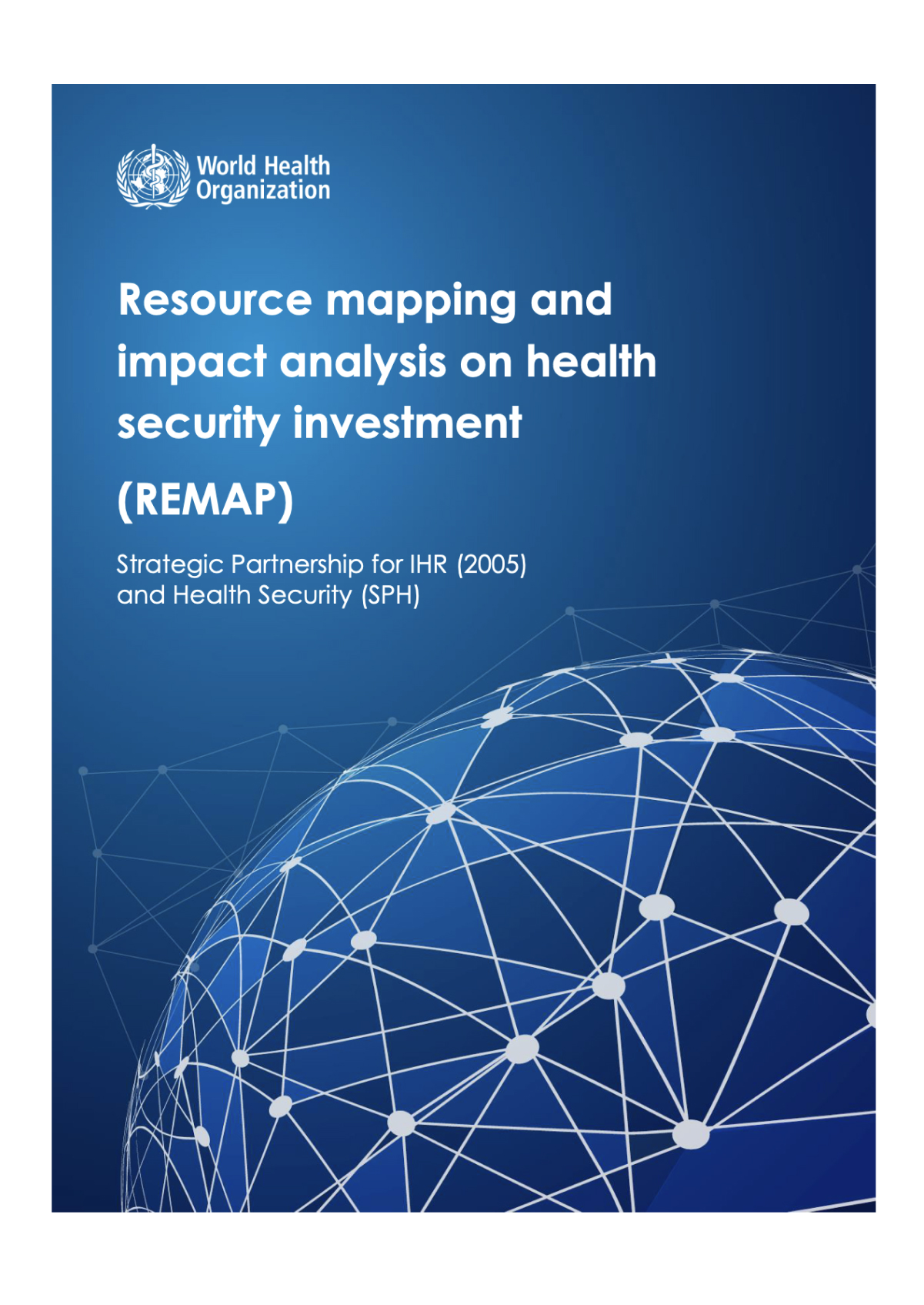 Remap Overview | Strategic Partnership for Health Security and Emergency Preparedness (SPH) Portal